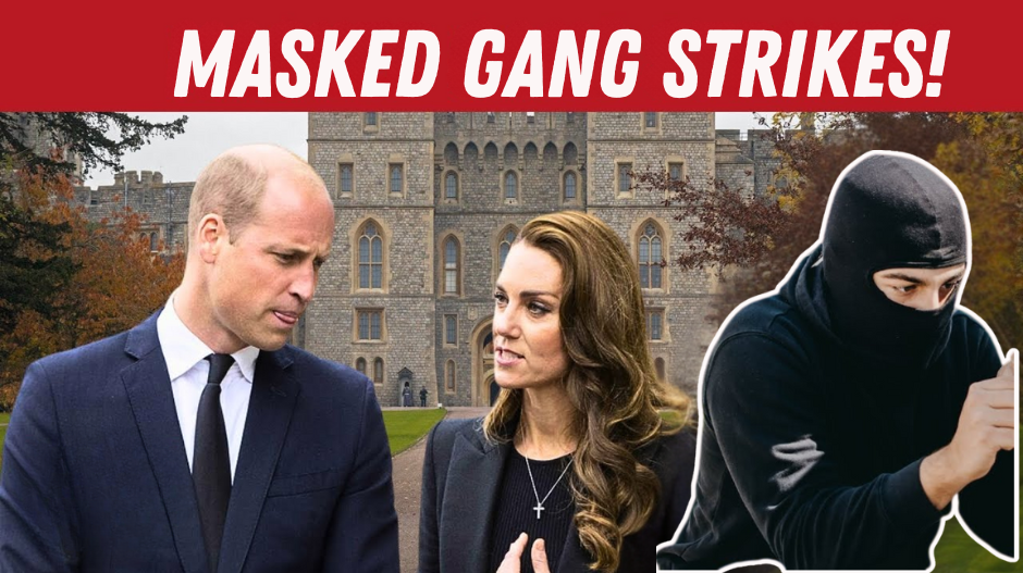 BREAKING NEWS: Prince William and Kate’s Windsor Surprised by Masked ...